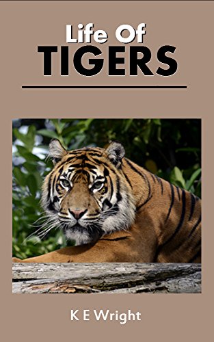 Amazon.com: Life of Tigers eBook : Wright, K E: Kindle Store