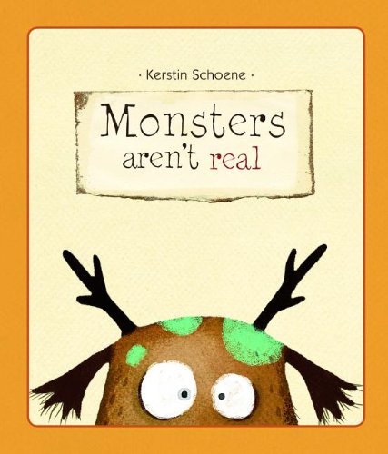Monsters Aren't Real: Amazon.co.uk: 9781610670739: Books