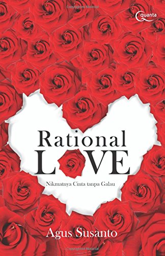 Rational Love (Indonesian Edition): Susanto, Agus: 9786020210919 ...