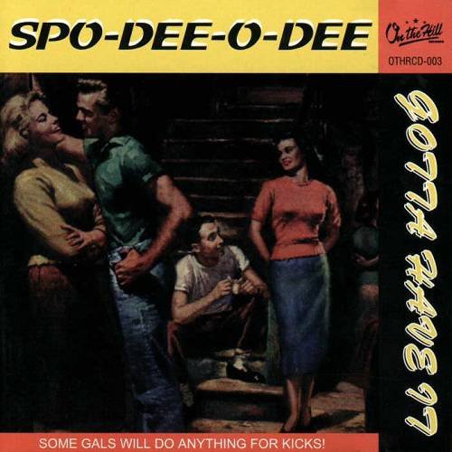 Spo-Dee-O-Dee - Gotta Have It - Amazon.com Music