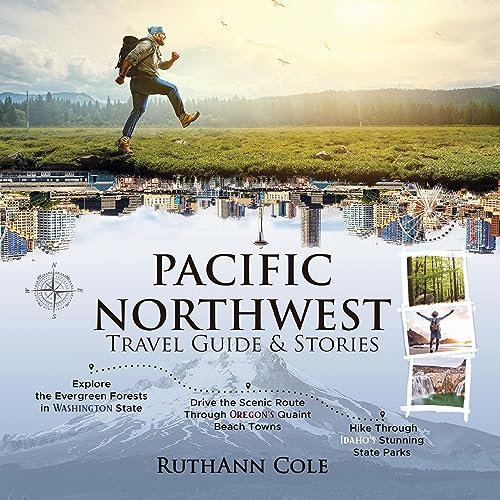 Amazon.com: Pacific Northwest Travel Guide & Stories (Audible Audio Edition): RuthAnn Cole, T.L ...