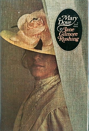 Mary Dove: Rushing, Jane Gilmore: 9780385083027: Amazon.com: Books