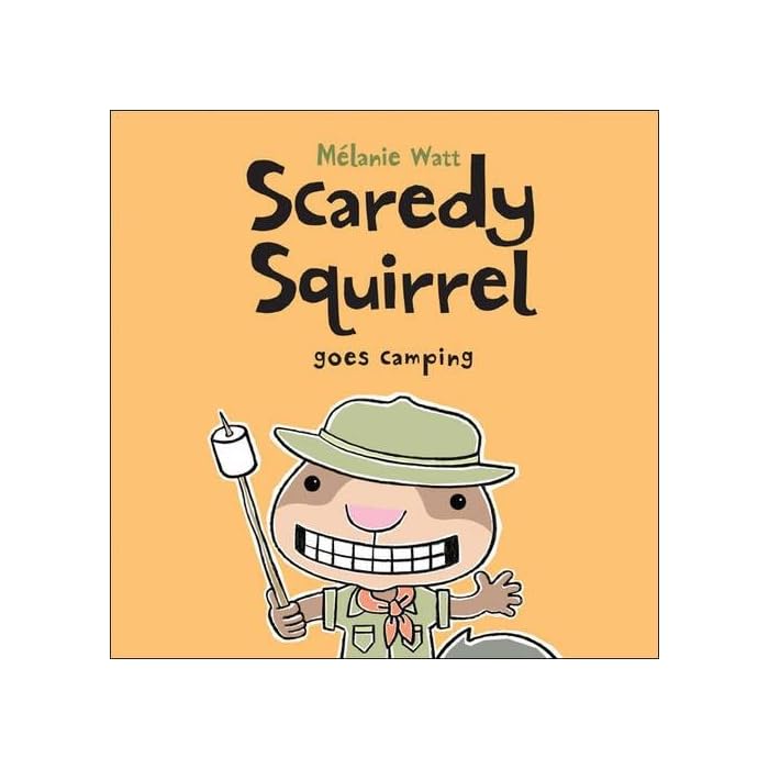Scaredy Squirrel Goes Camping