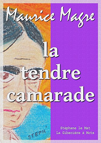 La tendre camarade (French Edition) - Kindle edition by Magre, Maurice ...