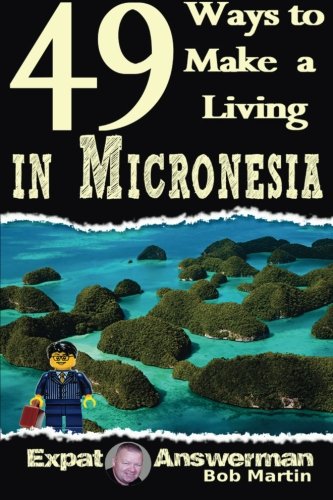 Buy 49 Ways to Make a Living in Micronesia Book Online at Low Prices in ...