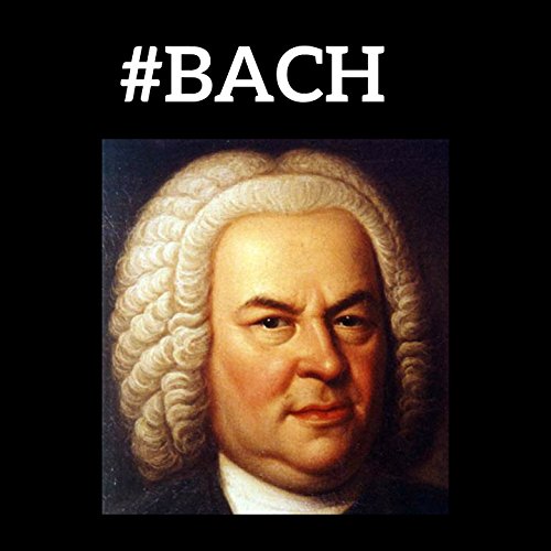 Amazon.com: #Bach : Johann Sebastian Bach: Digital Music