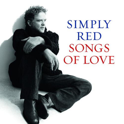 Play Songs Of Love by Simply Red on Amazon Music Unlimited