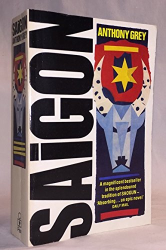 By Anthony Grey Saigon (30th anniversary ed): Amazon.co.uk: Anthony ...