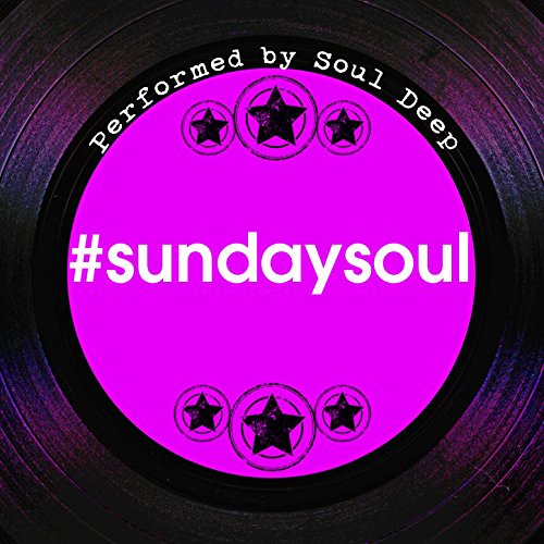 Play #sundaysoul by Soul Deep on Amazon Music