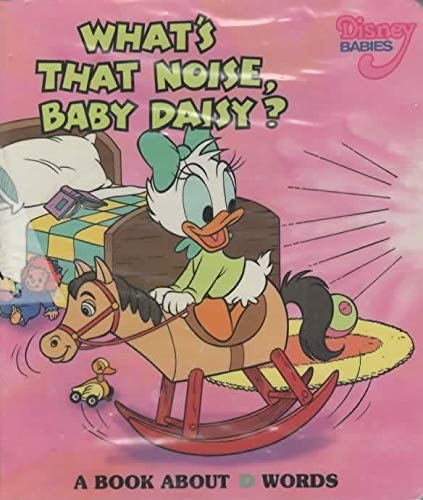 What's That Noise, Baby Daisy? A Book About D Words: Kathleen M. Barry ...