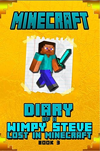 Amazon.co.jp: Minecraft: Diary of Steve Lost in Minecraft Book 3 ...