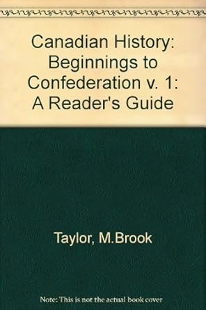 Buy Beginnings to Confederation (v. 1) (Canadian History: A Reader's ...