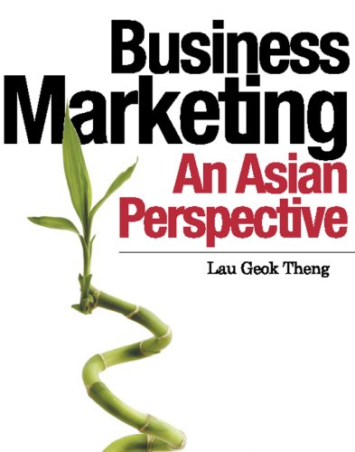Business Marketing: An Asian Perspective: Lau Geok Theng: 9780071247399 ...