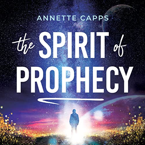Amazon.com: The Spirit of Prophecy: A Portal to the Presence and Power ...