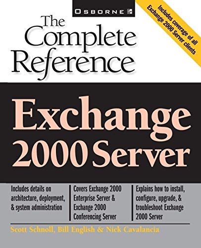[(Exchange 2000 Server: The Complete Reference )] [Author: Joshua ...
