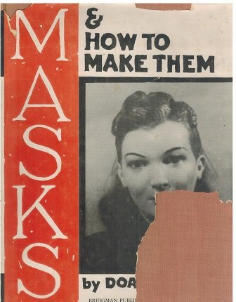Masks & how to make them: Amazon.co.uk: Powell, Doane: Books