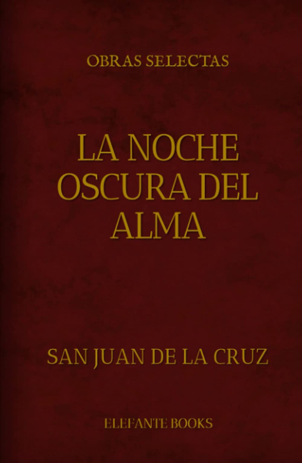 La noche oscura del alma (Spanish Edition): De la Cruz, San Juan ...