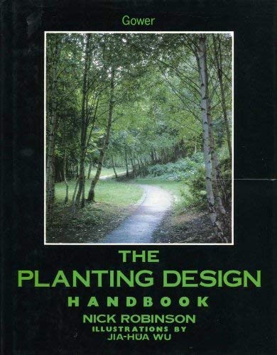 The Planting Design Handbook: Robinson, Nick, Wu, Jia-Hua ...