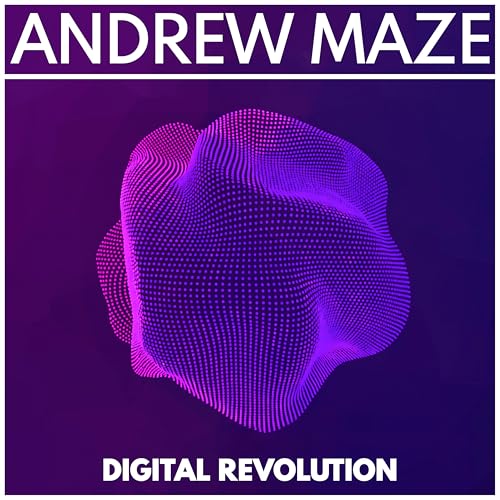 Digital Revolution (Cinematika Series) by Andrew MAze on Amazon Music ...