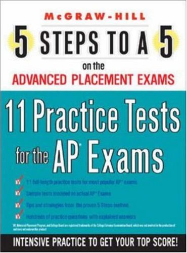 Buy 5 Steps to a 5 11 Practice Tests for the AP Exams (5 Steps to a 5 ...