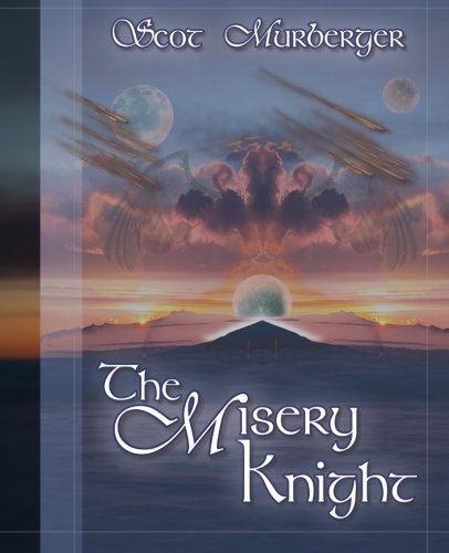The Misery Knight: Amazon.co.uk: Murberger, Scot, Murberger, Scot ...