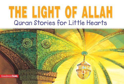 The Light of Allah: Islamic Children's Books on the Quran, the Hadith ...