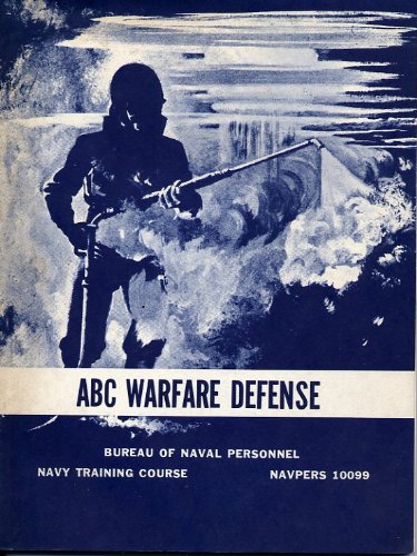 ABC Warfare Defense: The Fundamentals of Atomic, Biological and ...