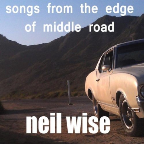Play Songs from the Edge of Middle Road by Neil Wise on Amazon Music