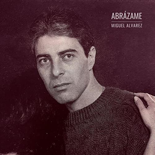 Amazon Music Unlimited - Miguel Alvarez 『Abrázame』