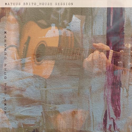 Marcado pelo Teu Amor by Mateus Brito on Prime Music