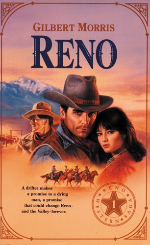 Reno (Originally The Drifter) (Reno Western Saga #1): Morris, Gilbert ...