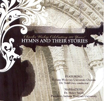 Charles Wesley, Michael Flanagan, Indiana Wesleyan University Chorale ...
