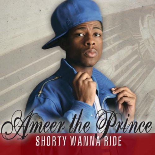 Play Shorty Wanna Ride by Ameer The Prince on Amazon Music