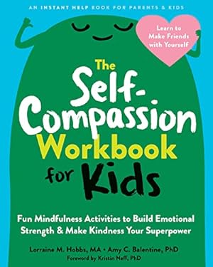 Amazon.com: The Self-Compassion Workbook for Teens: Mindfulness and ...