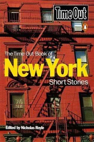 The Time Out Book of New York Short Stories (Time Out Guides): Royle ...