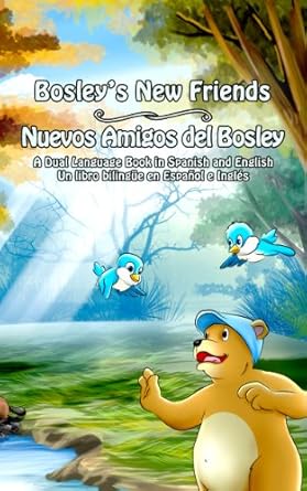 Amazon.com: Bosley's New Friends (Spanish - English): A Dual Language ...