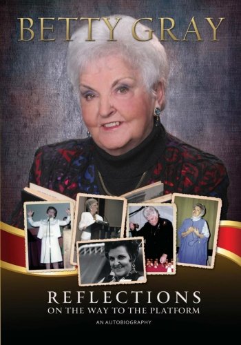 Amazon.com: Betty Gray, Reflections On the Way to the Platform: An ...