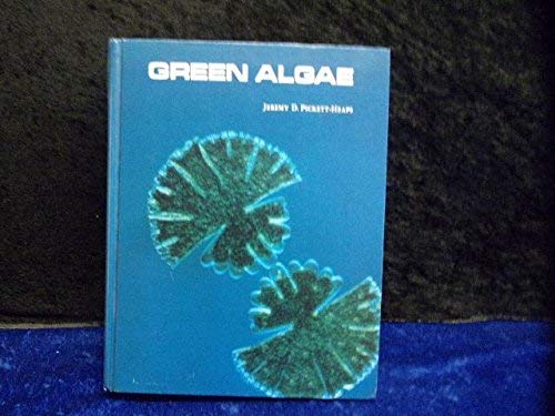 Green Algae: Reproduction and Evolution in Selected Genera : Pickett ...