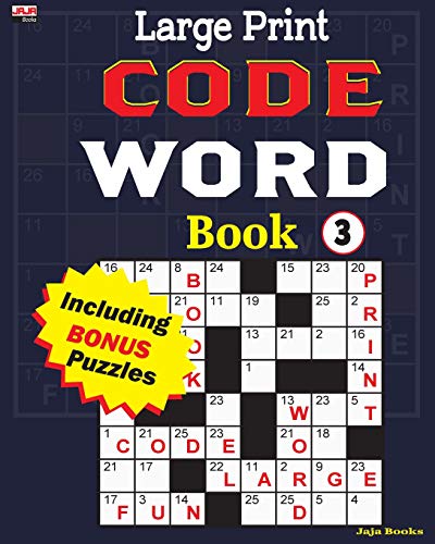 Large Print CODE WORD Book 3 (CLEVERLY CRAFTED CODEWORD SERIES): Jaja ...