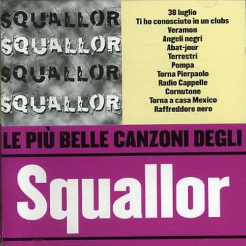 SQUALLOR - Le Piu Belle Canzoni Degli Squallor - Amazon.com Music