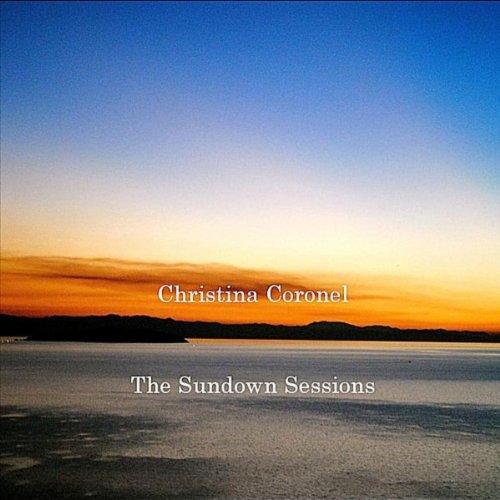 Play The Sundown Sessions by Christina Coronel on Amazon Music