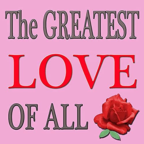 The Greatest Love of All : The Greatest Love of All: Amazon.fr ...