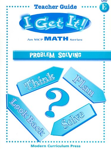 I GET IT MATH, PROBLEM SOLVING, LEVEL E, TEACHER EDITION (MATH STRANDS ...