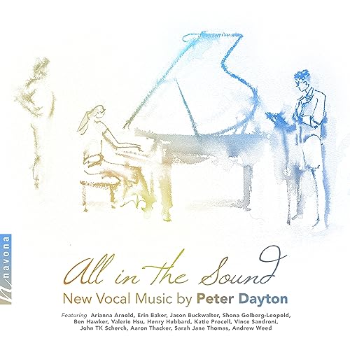 Play All in the Sound: New Vocal Music by Peter Dayton by Katie Procell ...