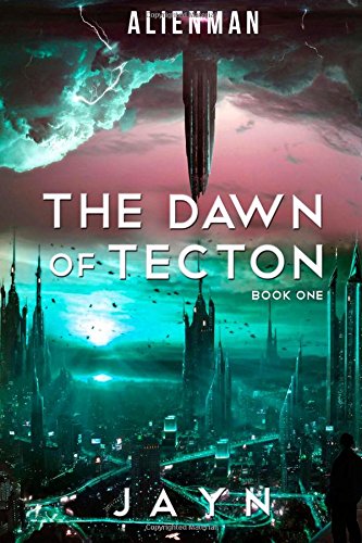 Amazon | Alienman: The Dawn of Tecton | Jayn | Space Opera