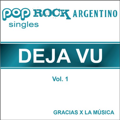 Amazon.com: Pop Rock Argentino Singles - Deja vu - Vol. 1 : Gracias x La Música: Digital Music