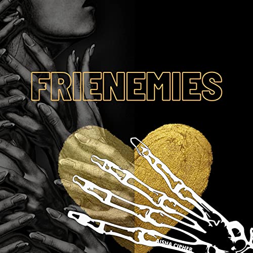 Amazon.com: Frienemies : Aisha Cipher: Digital Music