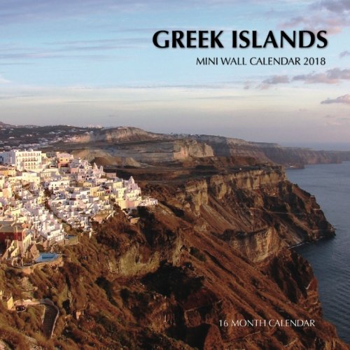 Greek Islands Mini Wall Calendar 2018: 16 Month Calendar: Jenson, Paul ...