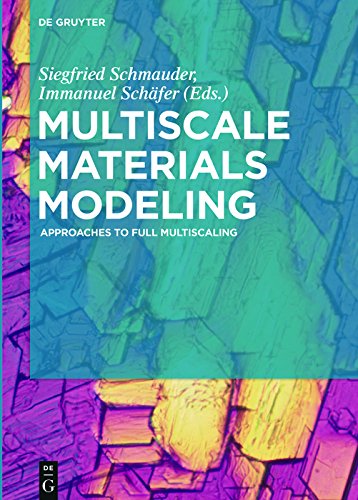 Multiscale Materials Modeling: Approaches to Full Multiscaling ...