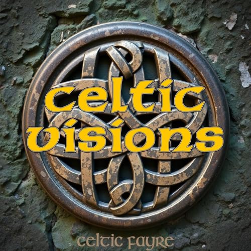 Play Celtic Visions by Celtic Fayre on Amazon Music